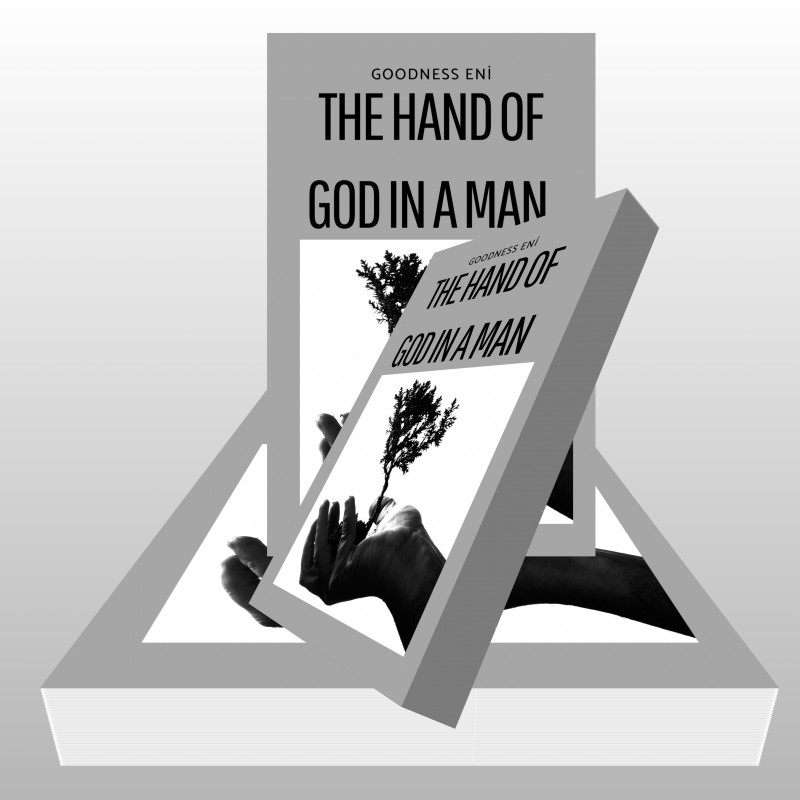Buy THE HAND OF GOD IN A MAN By Goodness Eni by Goodness Eni on Selar