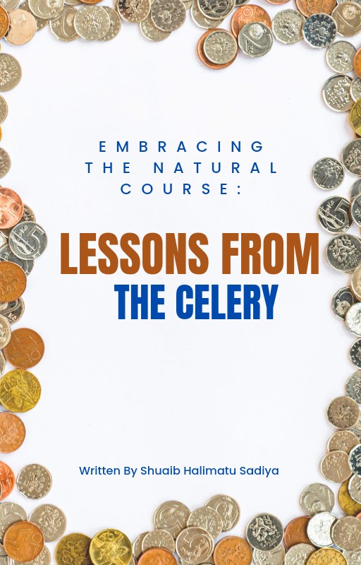 Buy Embracing the Natural Course: Lessons from Celery by Halimatu Shuaib on Selar