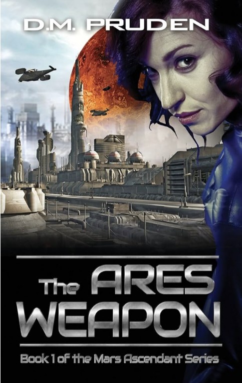 Buy The Ares Weapon (Mars Ascendant Book 1) by Haven Books on Selar