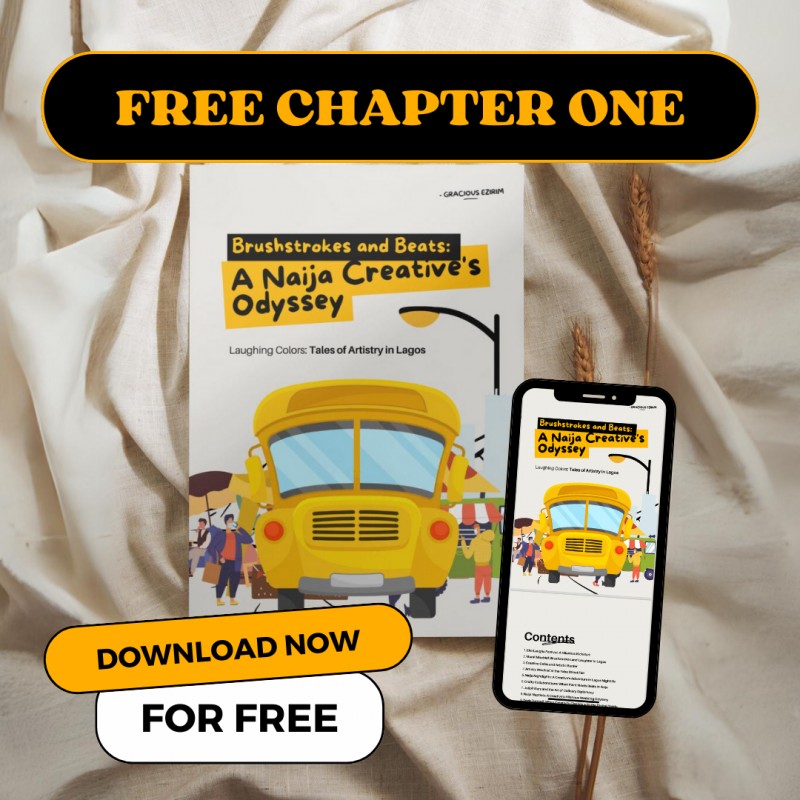 Get A Naija Creative's Odyssey - Tales of Artistry in Lagos by Gracious M. Ezirim on Selar