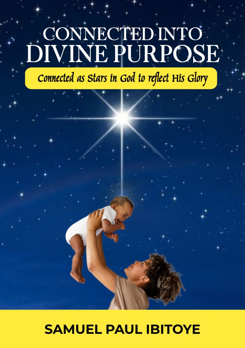 Buy Connected Into Divine Purpose by Ibitoye Samuel on Selar