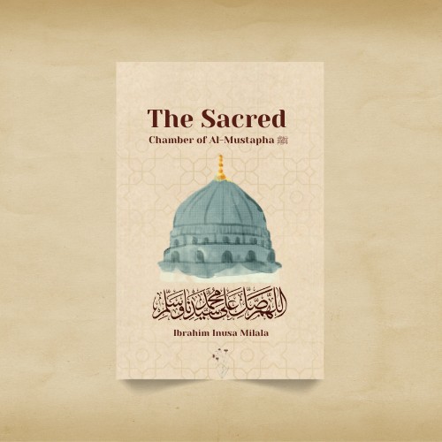 Get The Sacred Chamber of Al-Mustapha ﷺ (eBook) by Bura Islamic ...