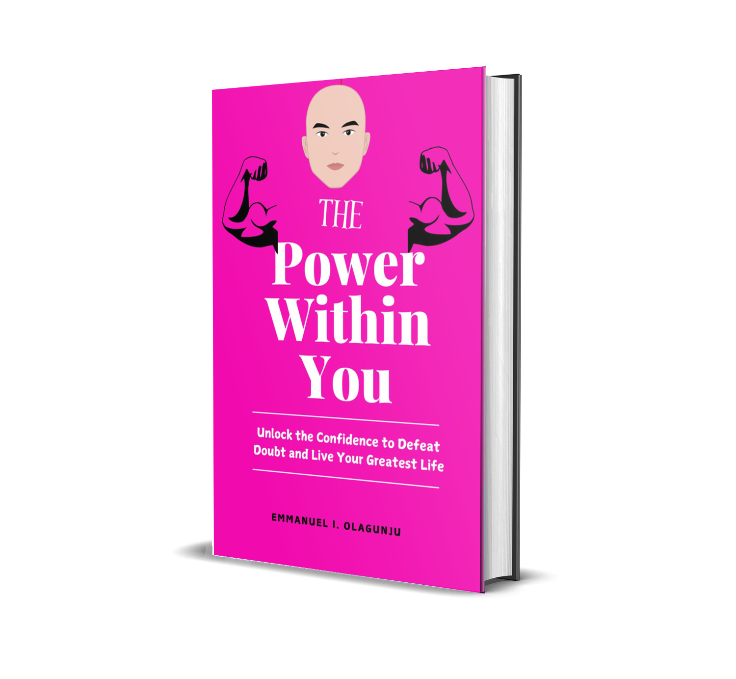 Buy THE POWER WITHIN YOU: UNLOCK THE CONFIDENCE TO DEFEAT DOUBT AND ...