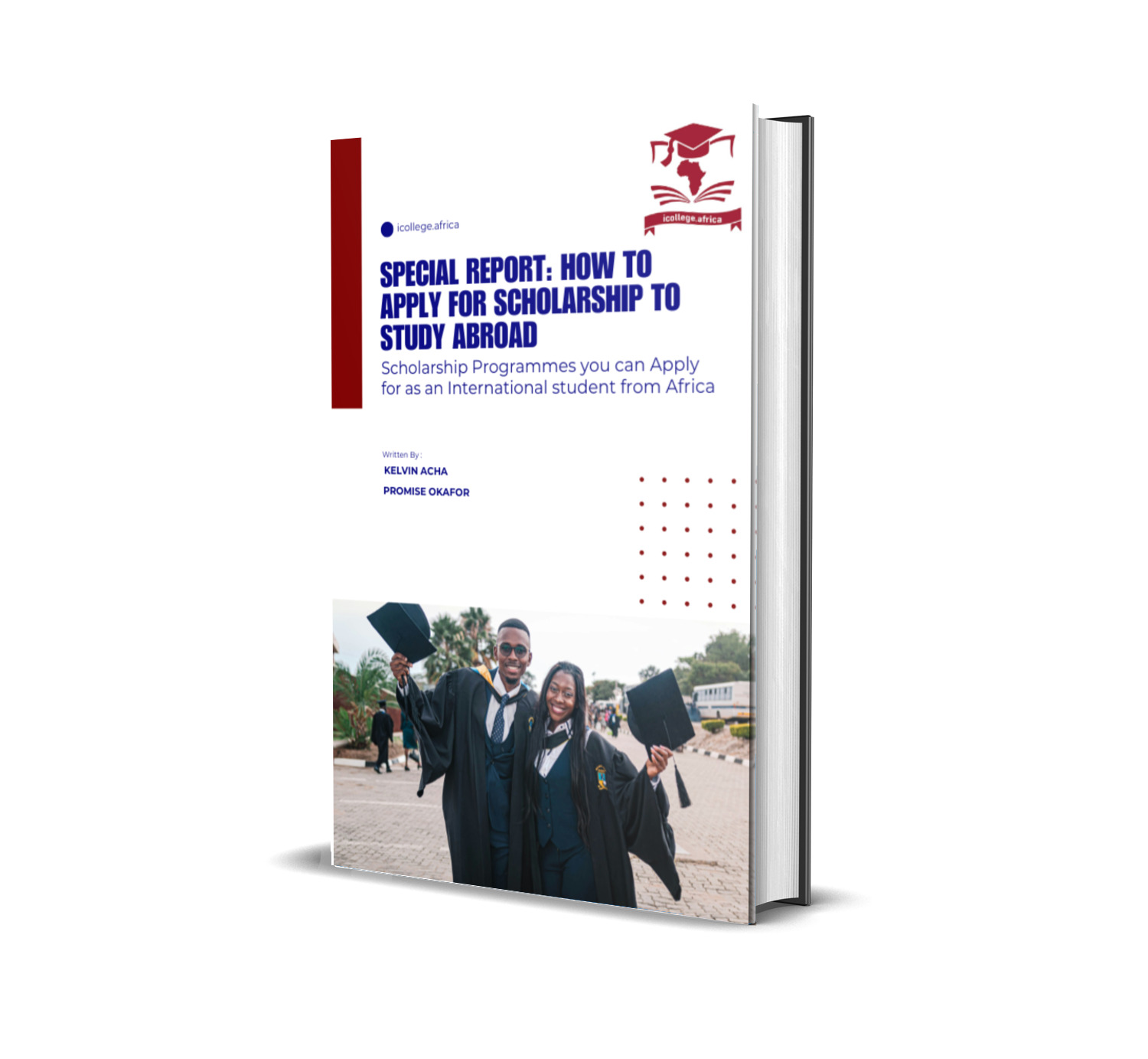 Buy Special Report: How to Apply for Scholarship to Study Abroad by icollege. africa on Selar