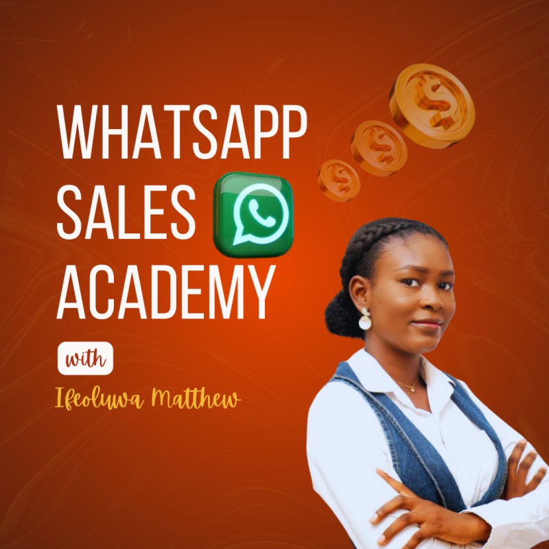 Buy WHATSAPP SALES ACADEMY by Ifeoluwa Matthew on Selar
