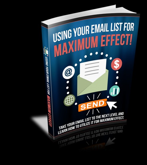 Buy Using Your Email List for Maximum Effect (Maximising Your E-mail ...