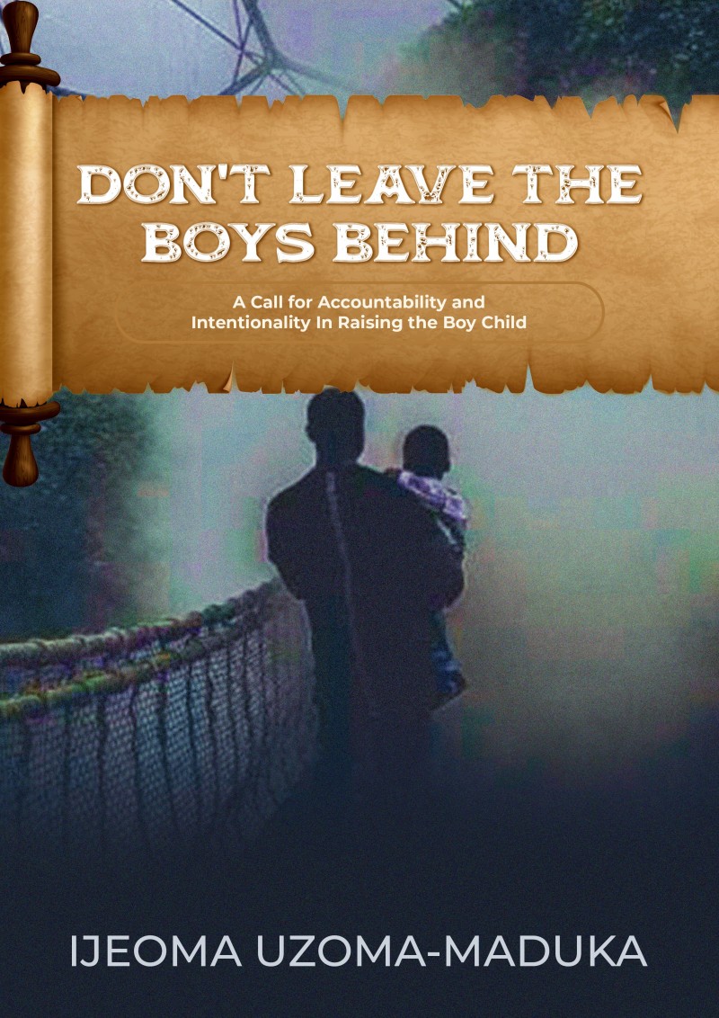 Buy DON'T LEAVE THE BOYS BEHIND by Ijeoma Uzoma-Maduka on Selar