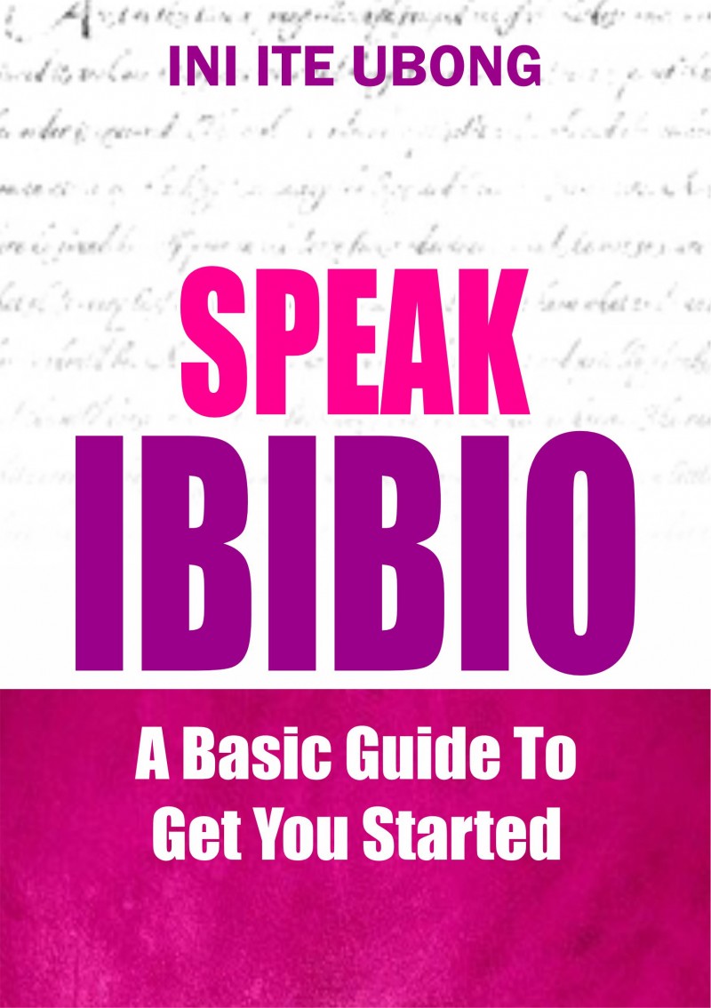 Buy SPEAK IBIBIO: A Basic Guide To Get You Started by Ini Ite Ubong on ...