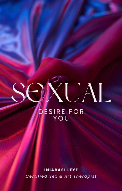 Buy Sexual Desire for You by Iniabasi Itama on Selar
