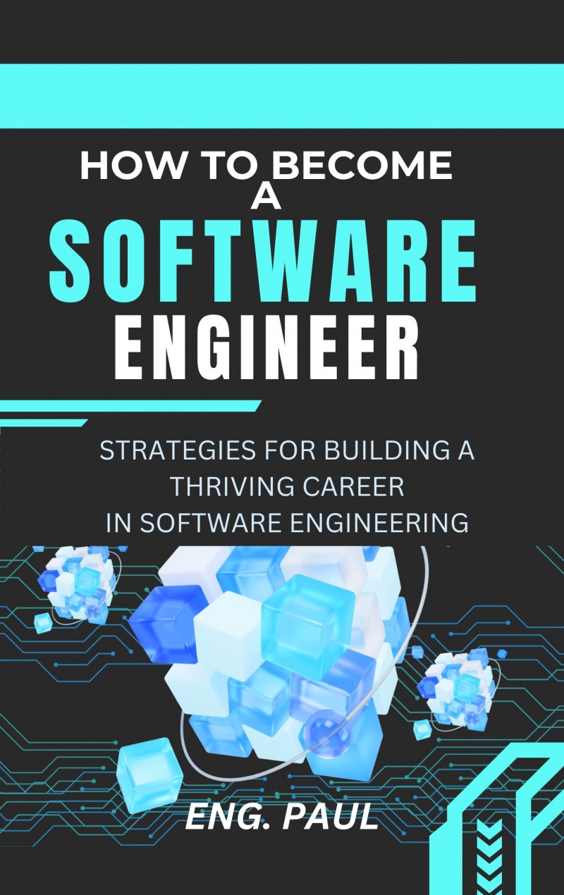 Buy HOW TO BECOME A SOFTWARE ENGINEER by Innocent Eguaoje on Selar