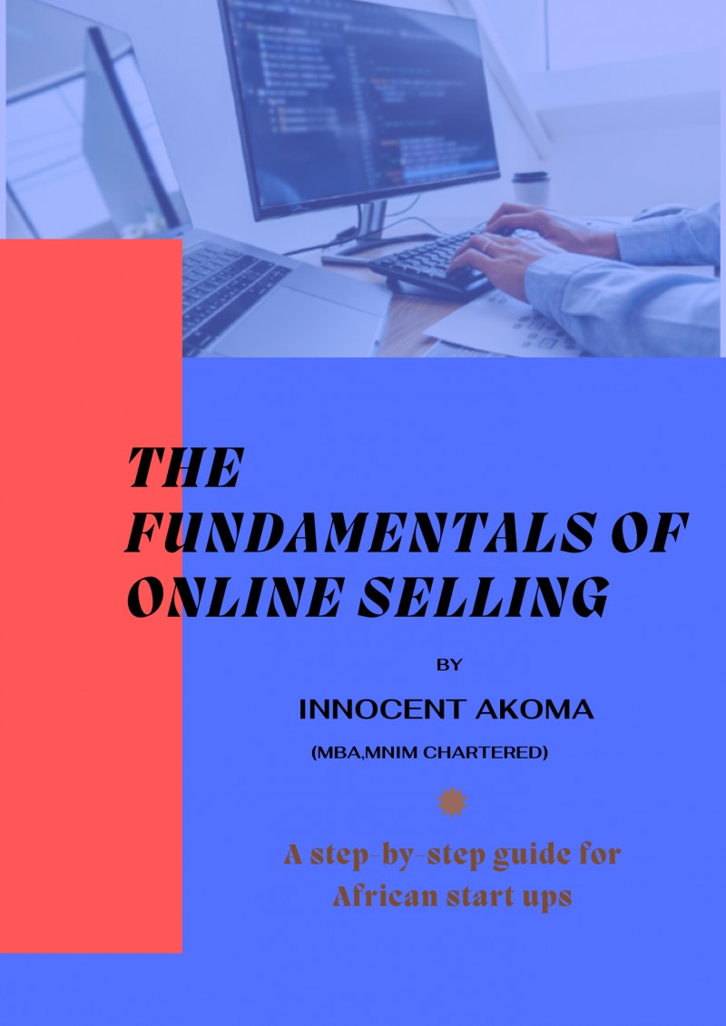 Buy FUNDAMENTALS OF ONLINE SELLING: A STEP BY STEP GUIDE FOR AFRICAN ...