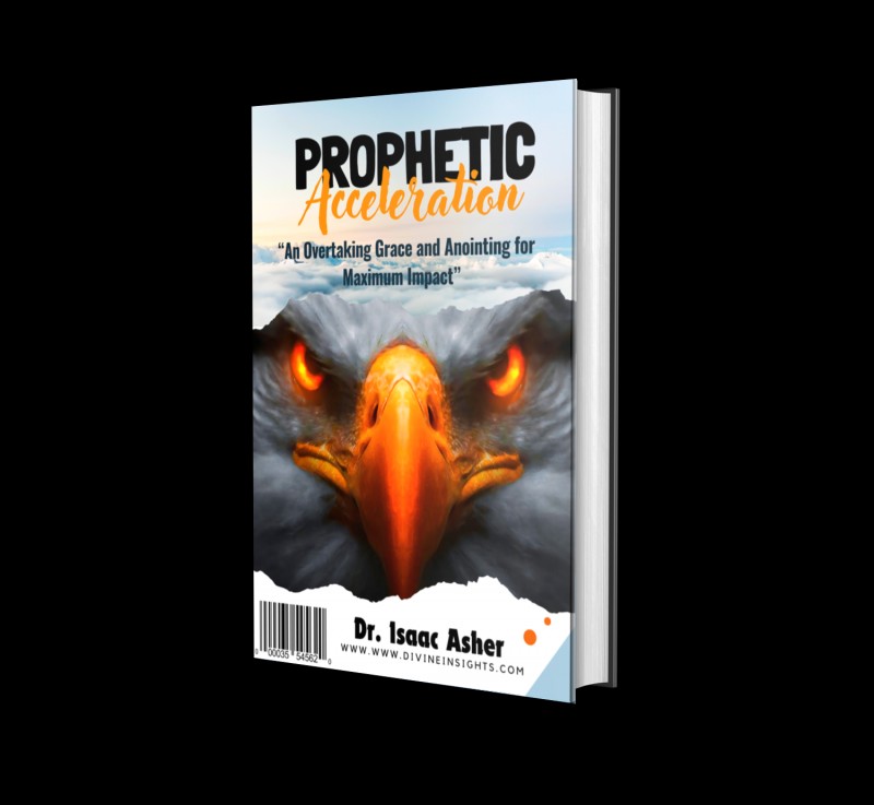 Buy "PROPHETIC ACCELERATION. An Overtaking Grace and Anointing for ...