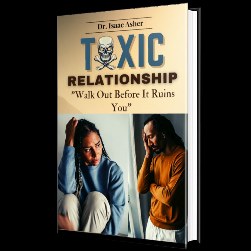 Buy "TOXIC RELATIONSHIP. Walk Out Before It Ruins You" by Isaac Asher ...