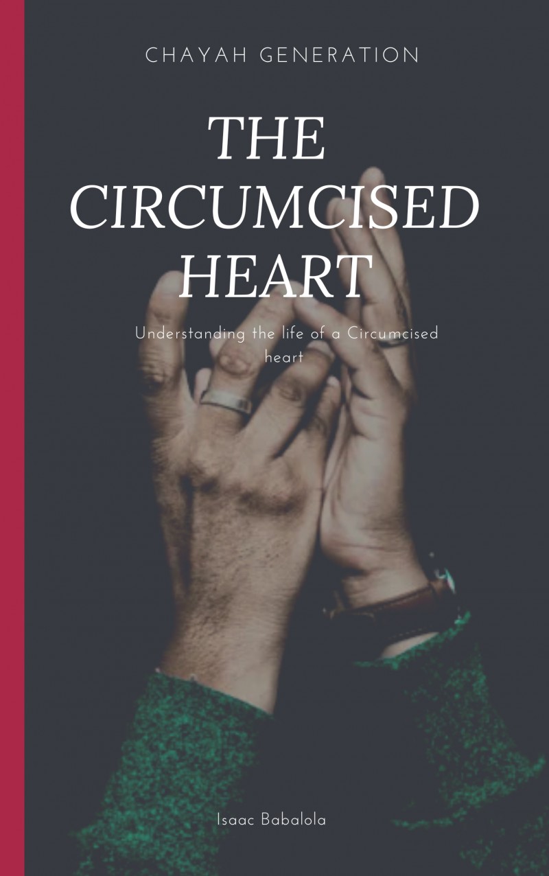 Get CIRCUMCISION OF THE HEART by Isaac Babalola on Selar