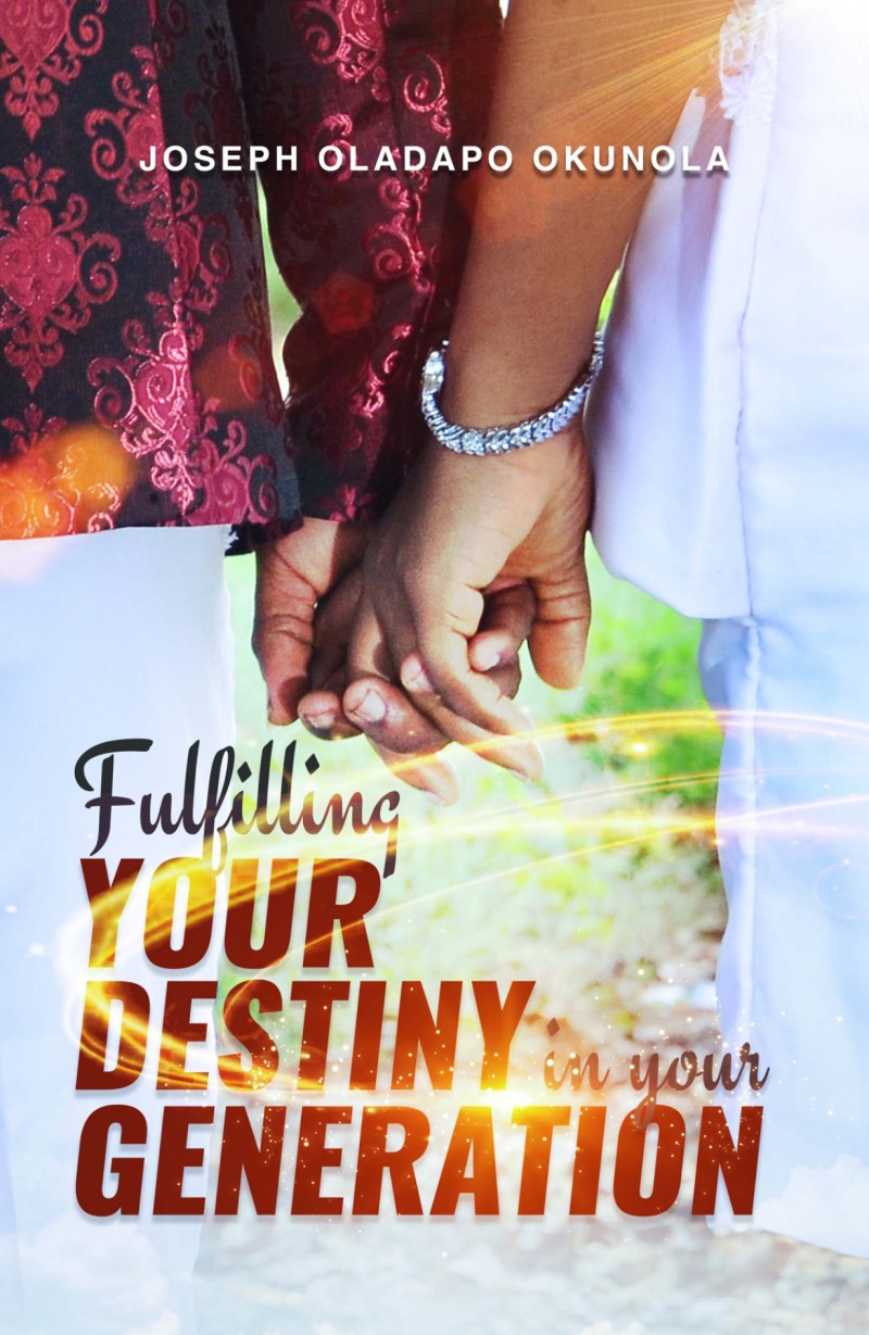 Buy Fulfilling Your Destiny In Your Generation by JOSEPH OKUNOLA on Selar