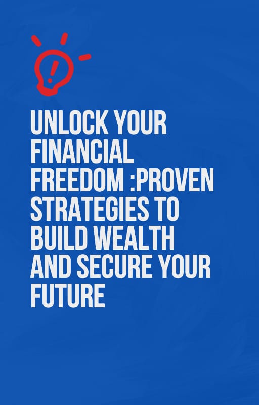 Buy Unlocking Financial Success: Proven Strategies to build wealth and ...