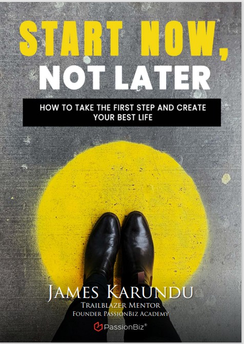 Buy START NOW, NOT LATER: How To Take The First Step And Create Your ...