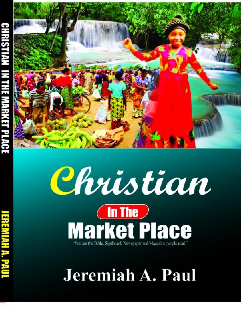 Buy Christian In The Marketplace by Jeremiah A Paul on Selar