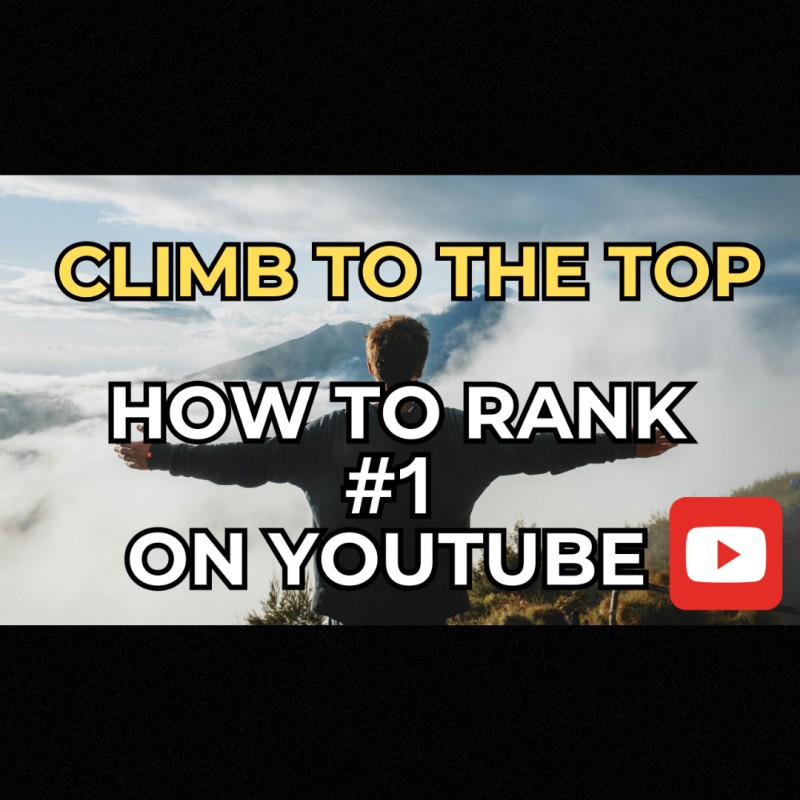 Buy CLIMB TO THE TOP: HOW TO RANK #1 ON YOUTUBE by JESITAM ...