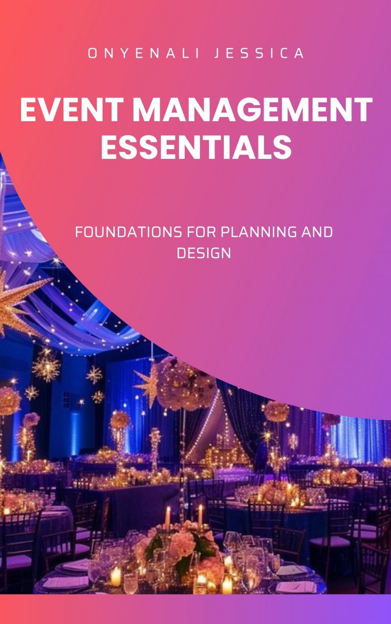 Buy Event Management Essentials: Foundations of Planning and Design by Jessica Onyenali on Selar