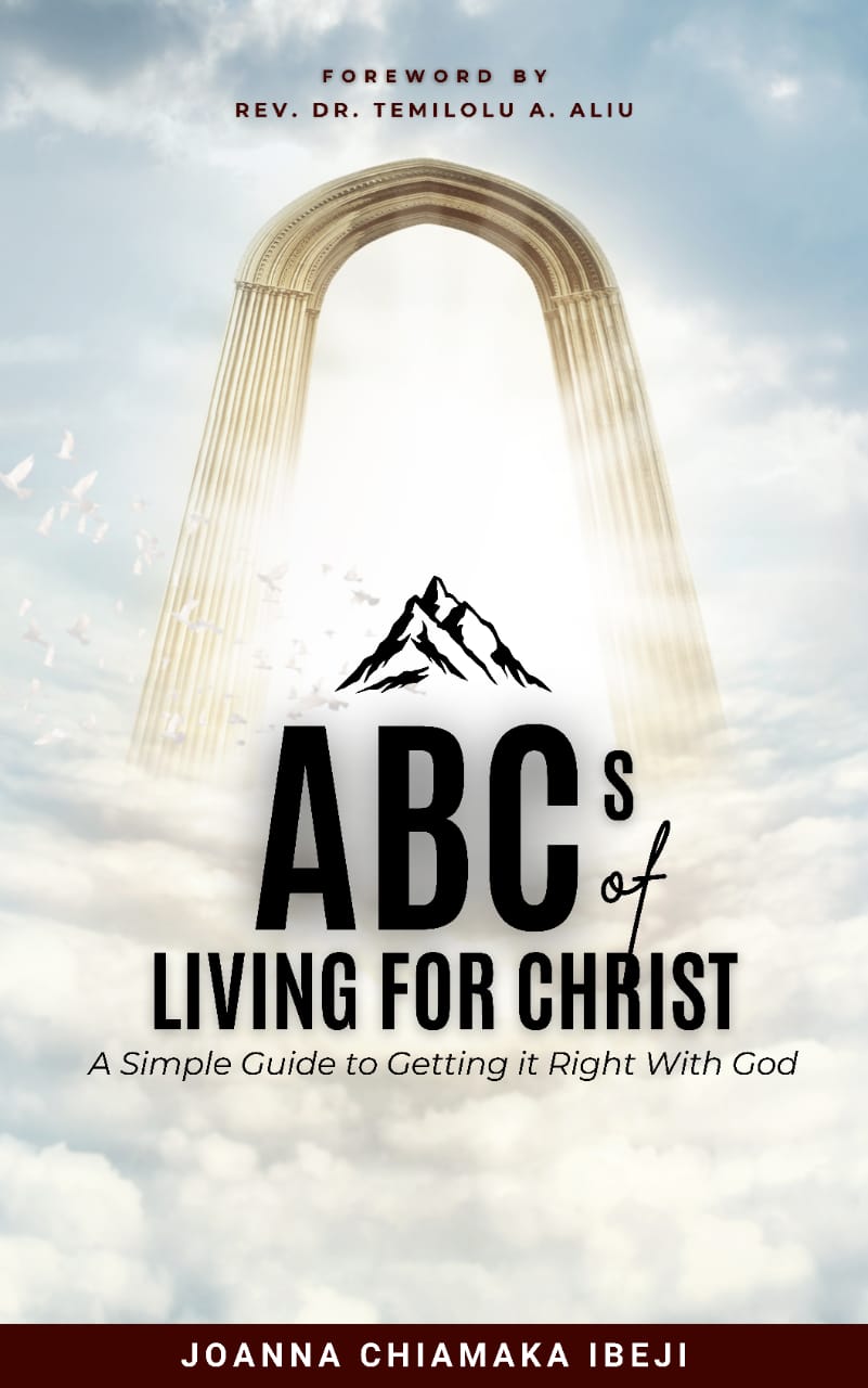 Get ABCs of Living For Christ: A Simple Guide to Getting it Right With ...