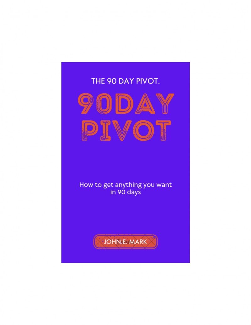 Buy 90 DAY PIVOT by JOHN MARK ELINGIT on Selar