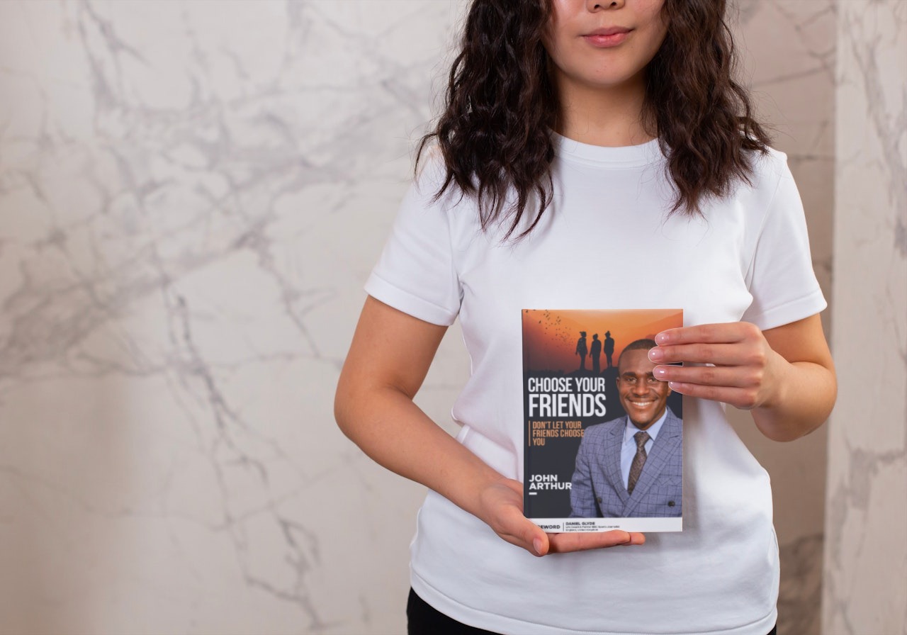 Buy CHOOSE YOUR FRIENDS, DON'T LET YOUR FRIENDS CHOOSE YOU by JOHN ARTHUR on Selar