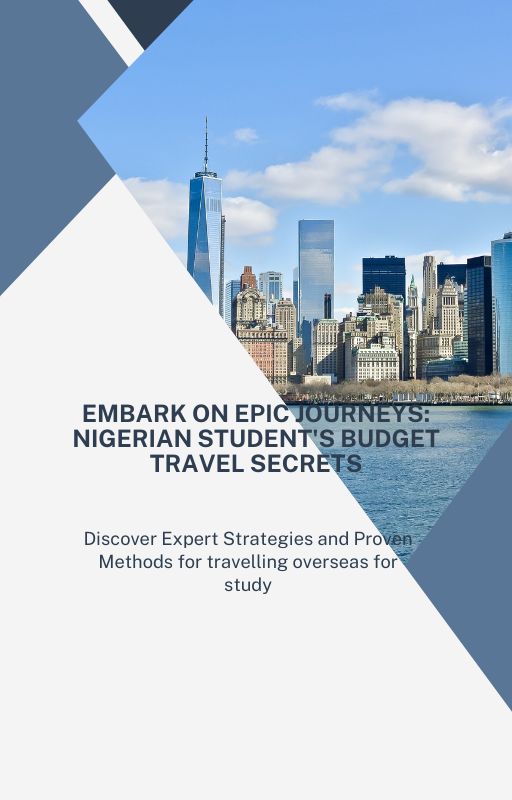 Buy Embark on Epic Journeys: Nigerian Student's Budget Travel Secrets by Jonathan Charles ugbo ...