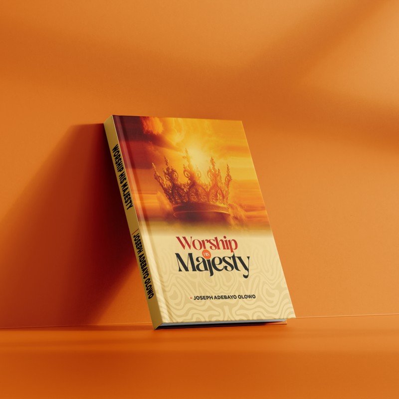 Buy WORSHIP HIS MAJESTY by Joseph Adebayo Olowo on Selar