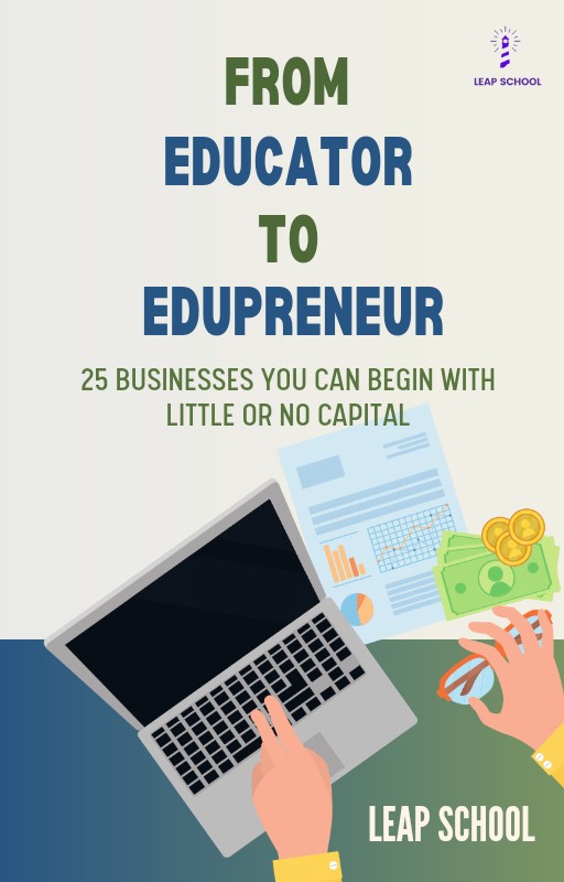 Buy From educator to edupreneur: 25 businesses you can start with ...