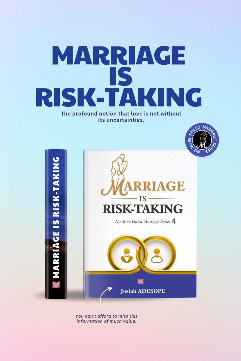 Buy MARRIAGE IS RISK TAKING by Josiah Adesope on Selar
