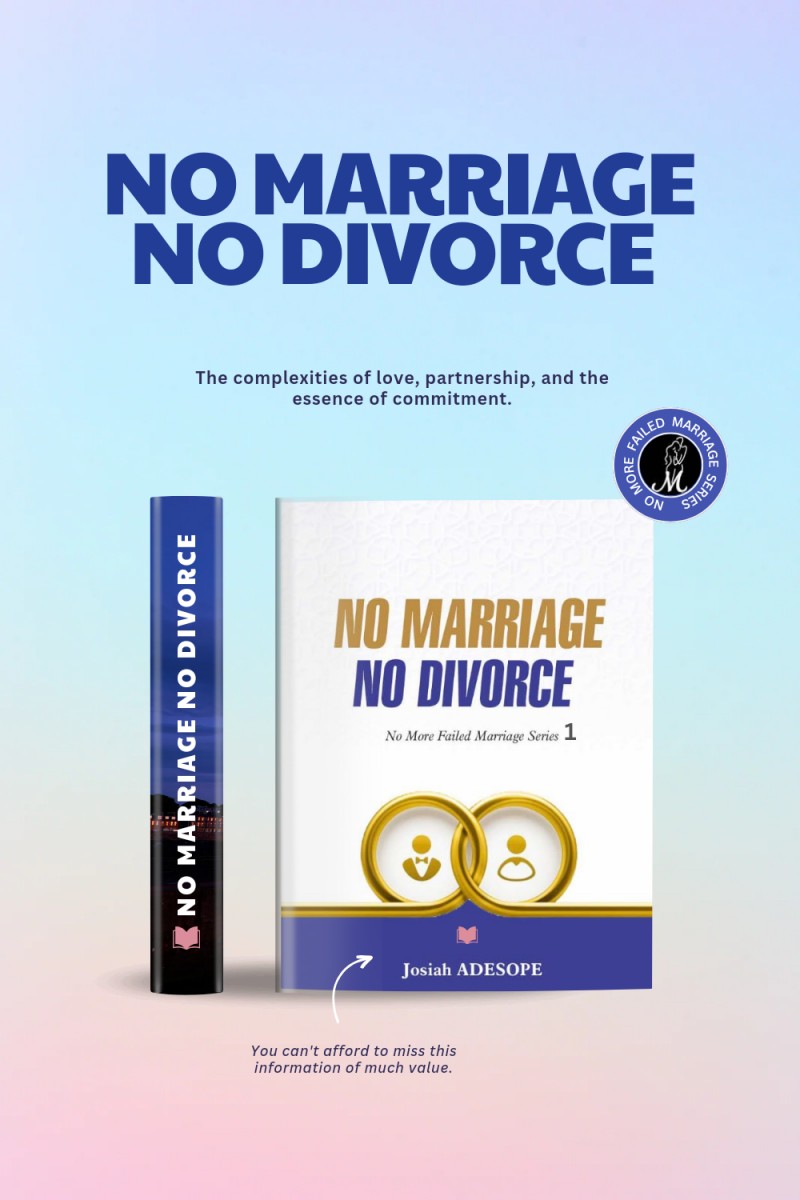 Buy NO MARRIAGE NO DIVORCE by Josiah Adesope on Selar