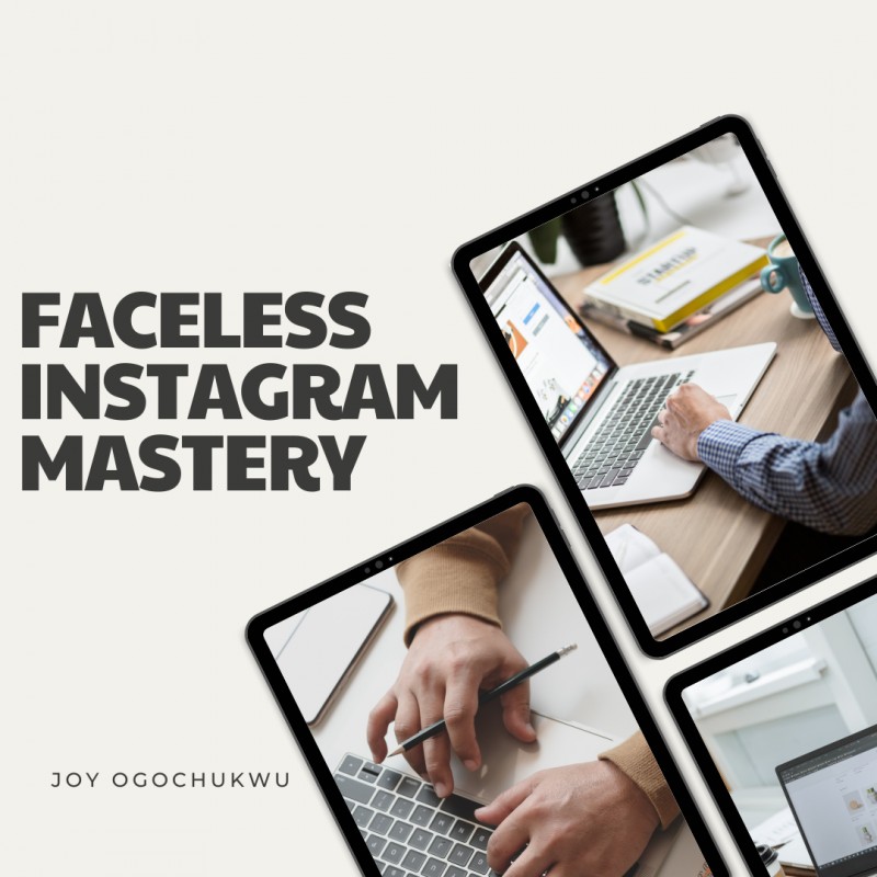 Buy FACELESS INSTAGRAM MASTERY by Joy Ogochukwu on Selar