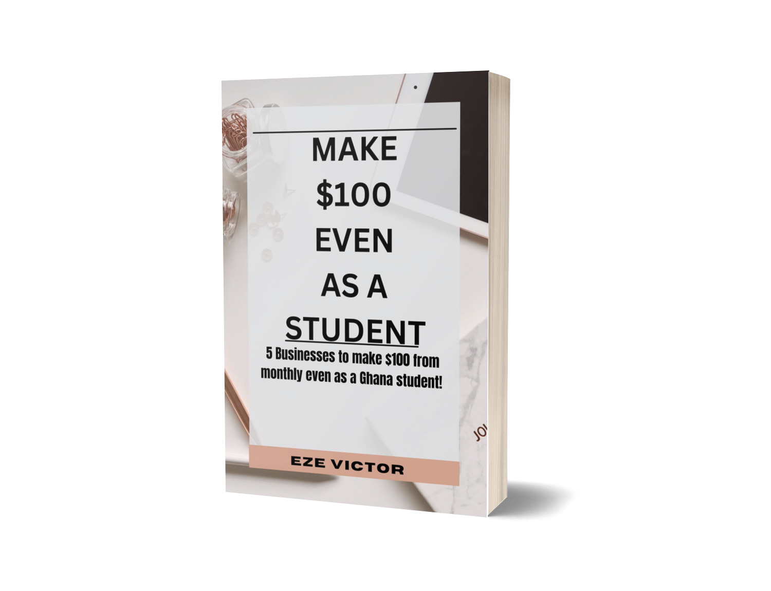 Buy MAKE $100 EVEN AS A STUDENT by Joy Onyinyechi on Selar