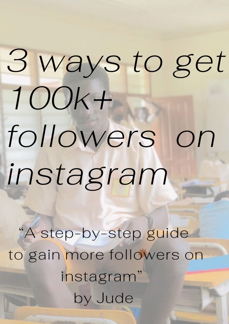 Buy HOW TO GET 100K + FOLLOWERS ON INSTAGRAM (step by step guide) by ...
