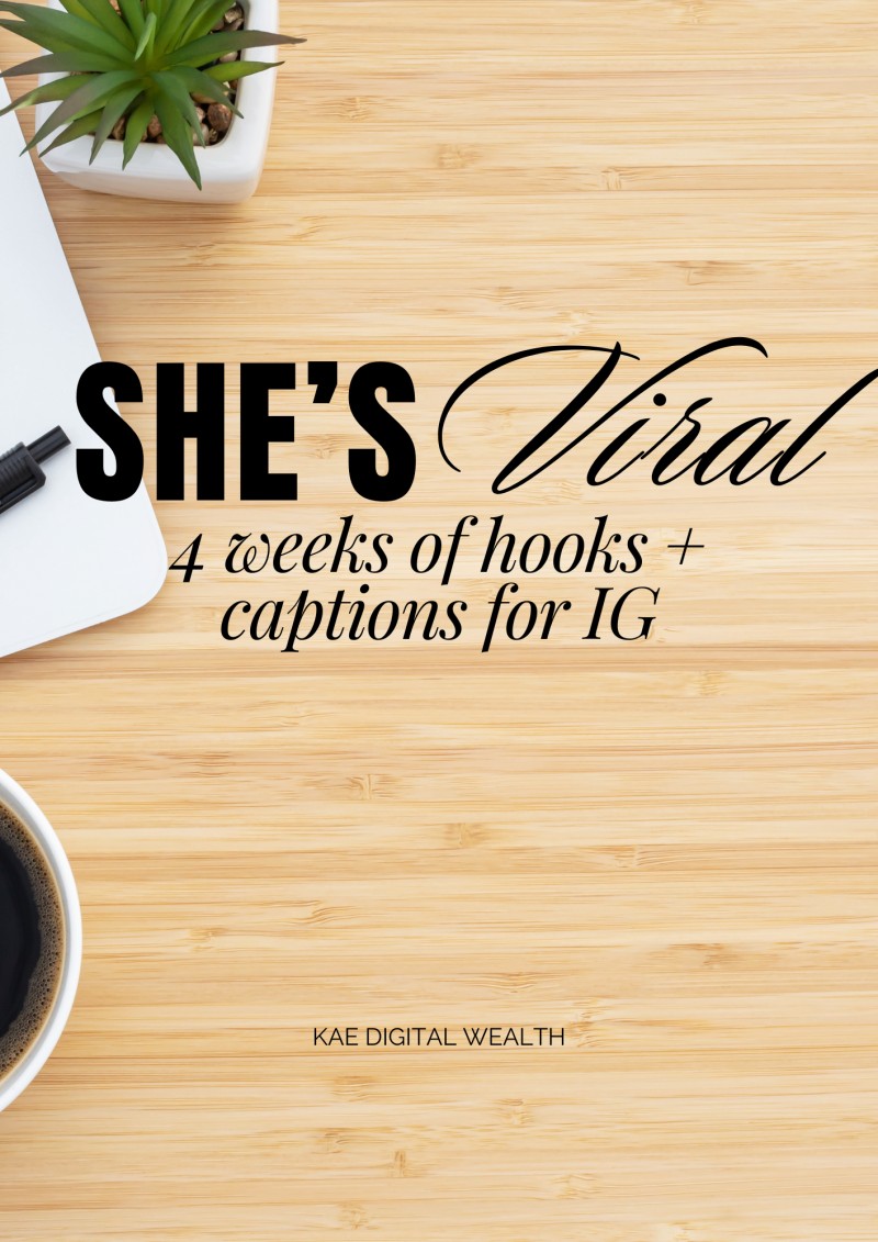 Buy She is VIRAL Hooks and Captions by Kae Digital Wealth on Selar