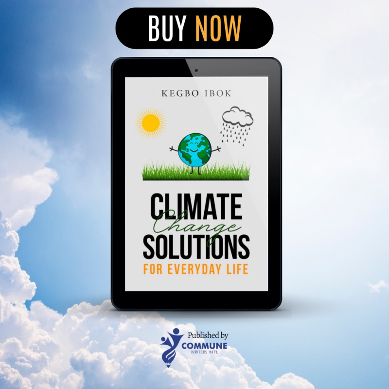 Buy Climate Change Solutions For Everyday Life (ebook) by Kegbo Ibok on ...