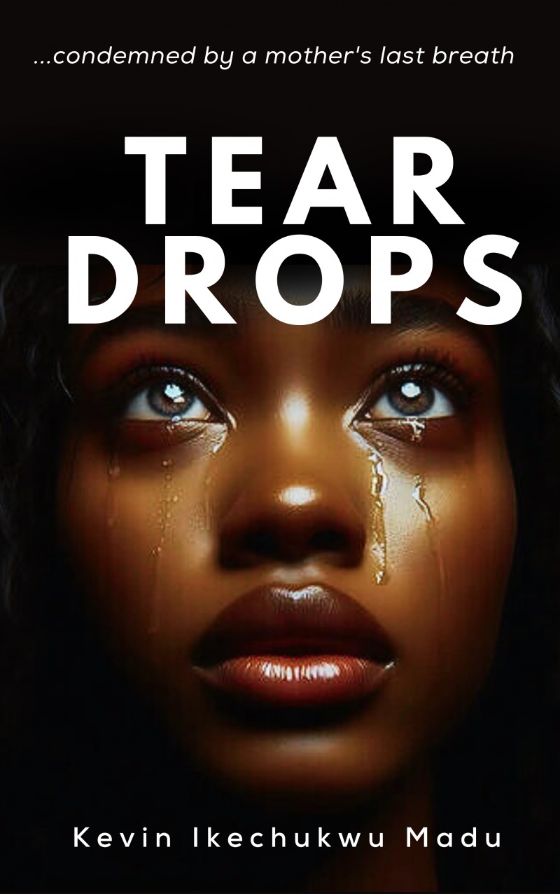 Buy TEARDROPS by Kevin Madu on Selar