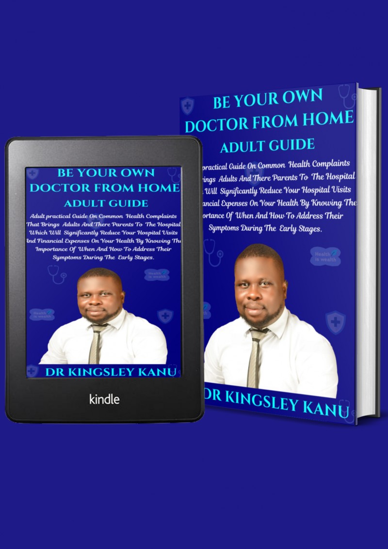 Buy BE YOUR OWN DOCTOR FROM HOME, ADULT GUIDE. by Dr Kingsley Kanu ( Dr ...