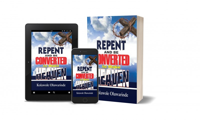 Buy Repent And Be Converted To Make Heaven by Kolawole Oluwarinde on Selar