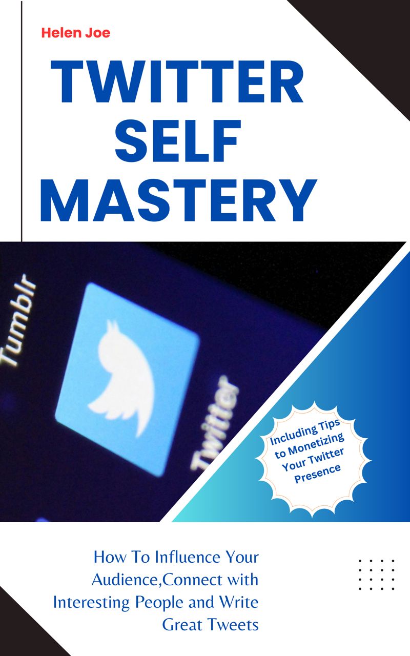 Buy TWITTER SELF MASTERY: How To Influence Your Audience, Connect with Interesting People and ...