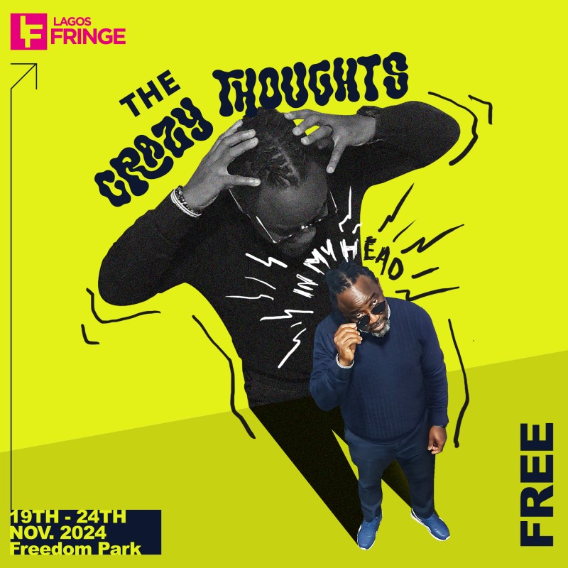 Get The Crazy thoughts in my head by Lagos Fringe on Selar