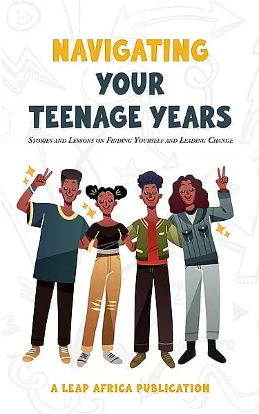 Buy Navigating Your Teenage Years by LEAP Africa on Selar