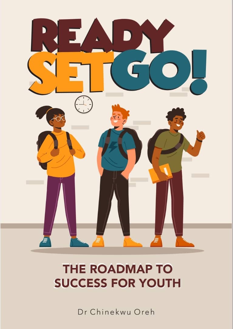 Buy Ready Set Go: Roadmap to Success for Youth by Chinekwu Oreh on Selar