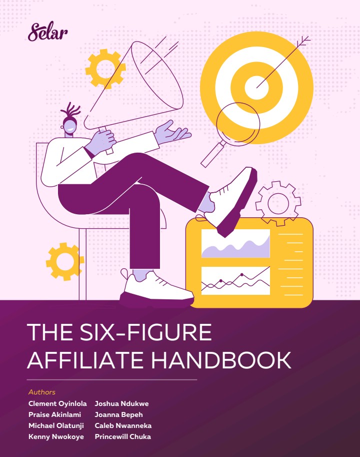 Get The six(6) figure affiliate handbook by Lexyguy on Selar