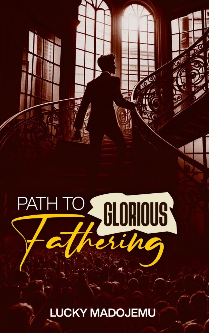 Buy PATH TO GLORIOUS FATHERING by Lucky Madojemu on Selar