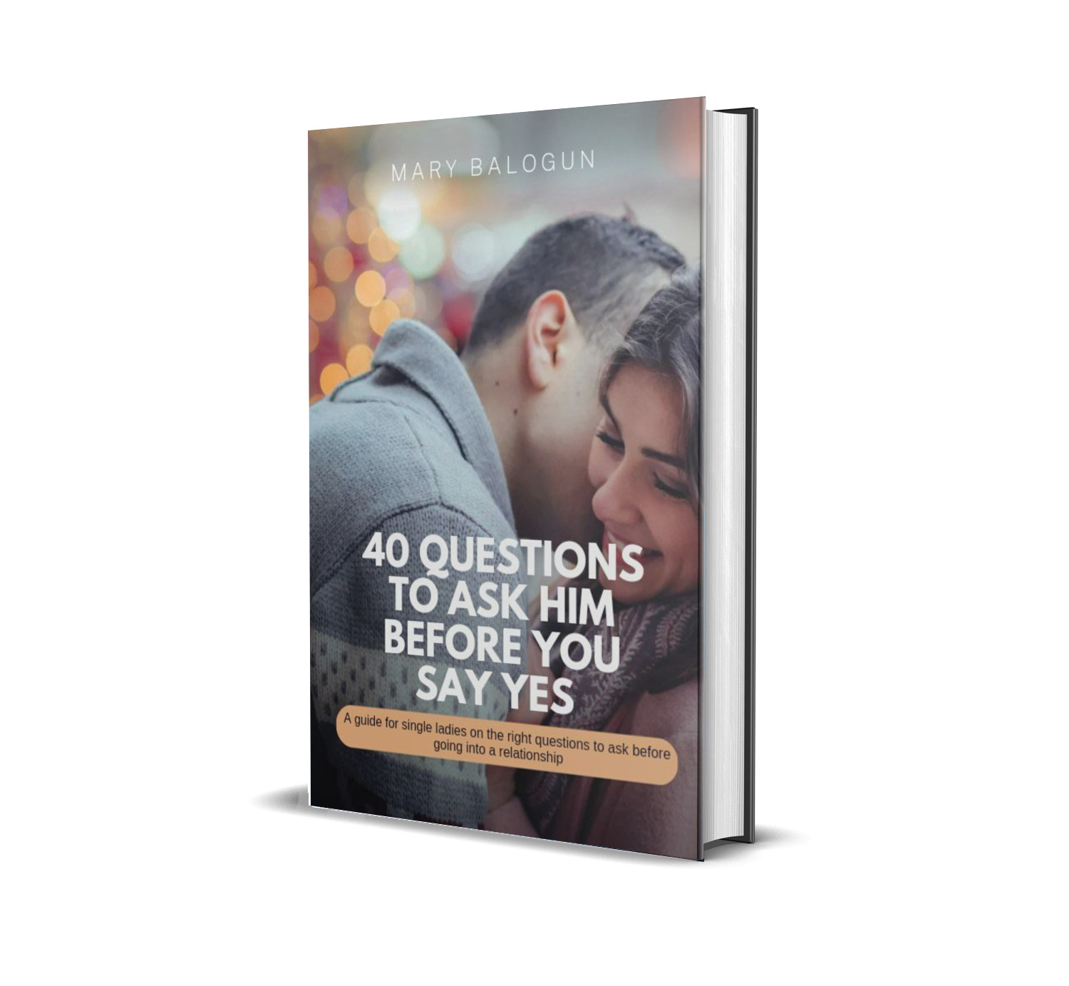 Buy 40 QUESTIONS TO ASK BEFORE YOU SAY YES by DIVINE RCHMAN KINGS on Selar
