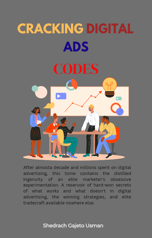 Buy CRACKING DIGITAL ADVERTISING CODES by Luminary Digital Academy on Selar