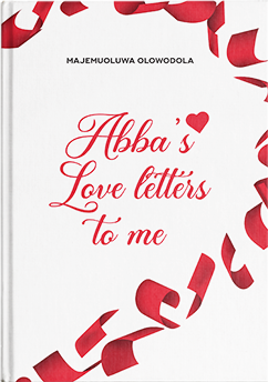 Buy Abba's Love Letters to Me (E-Book) by Majemu Olowodola on Selar