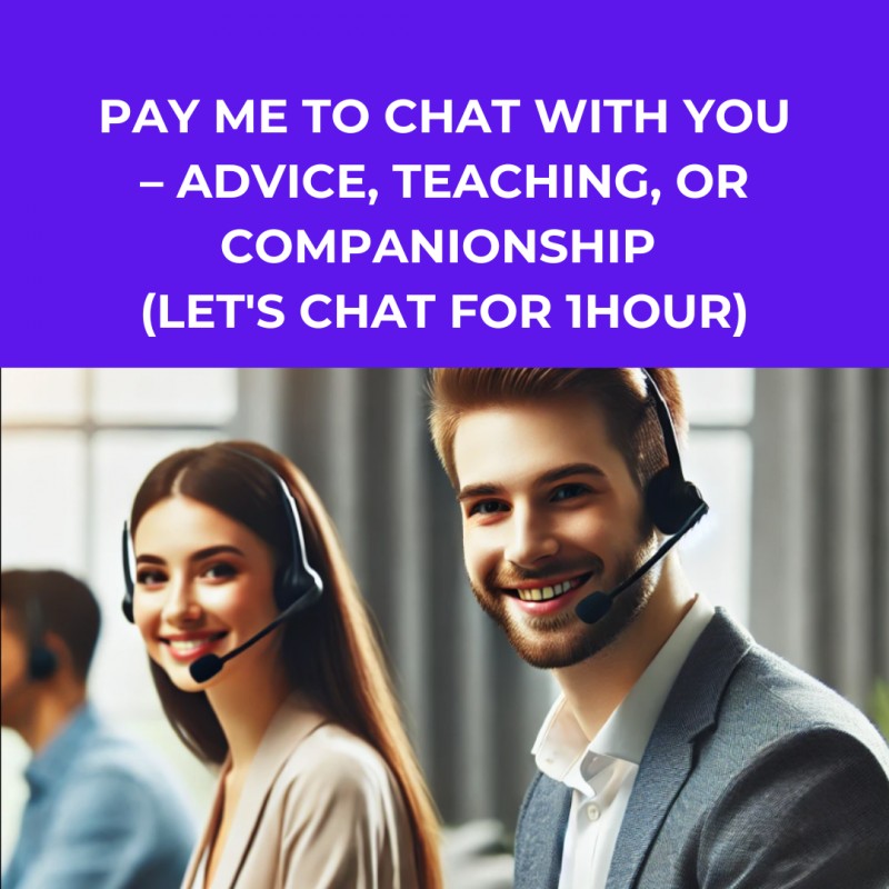 Buy Pay Me To Chat With You – Advice, Teaching, or Guidance (Let's Chat ...
